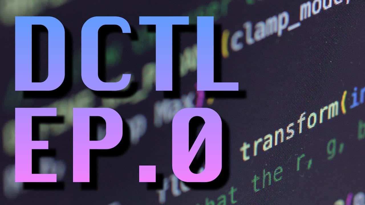 DCTL Development Tutorial Series | DVResolve.com